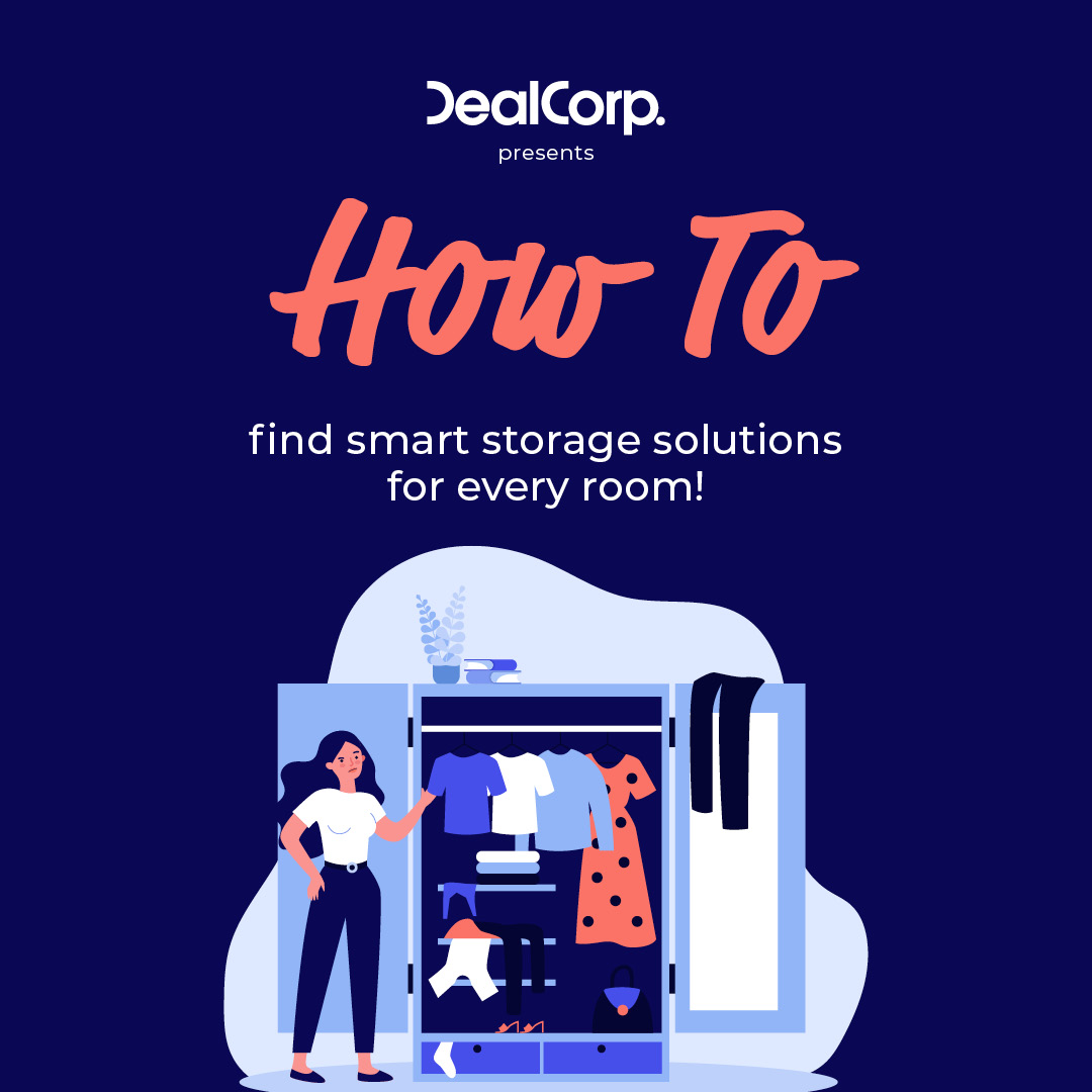 'How To' find smart storage solutions for every room! | DealCorp